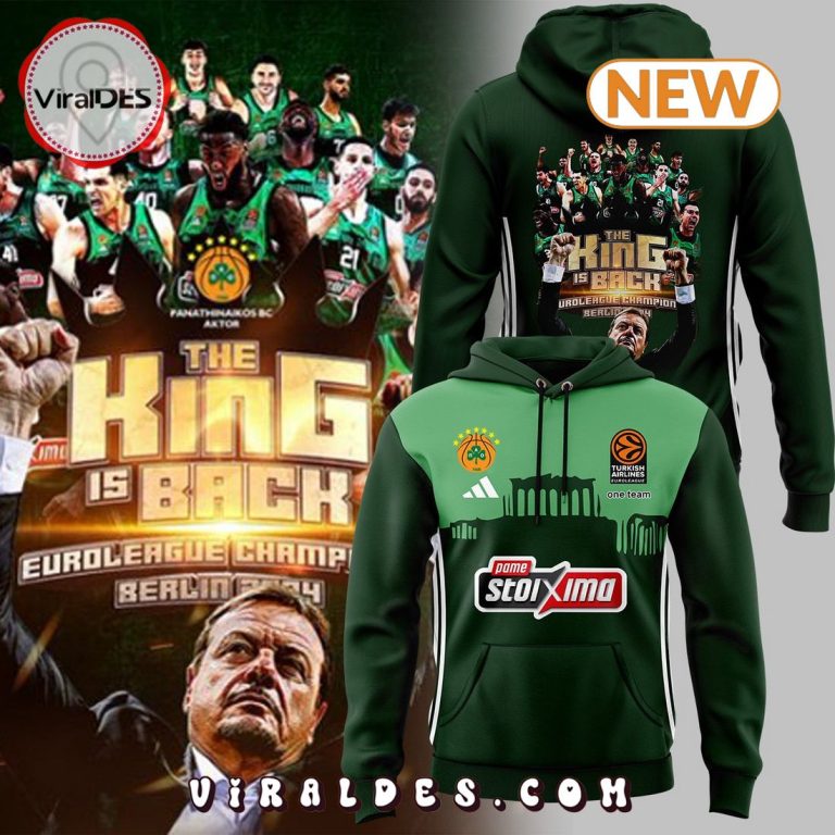 Discover the Panathinaikos BC The King Is Back Berlin Hoodie: A Must ...